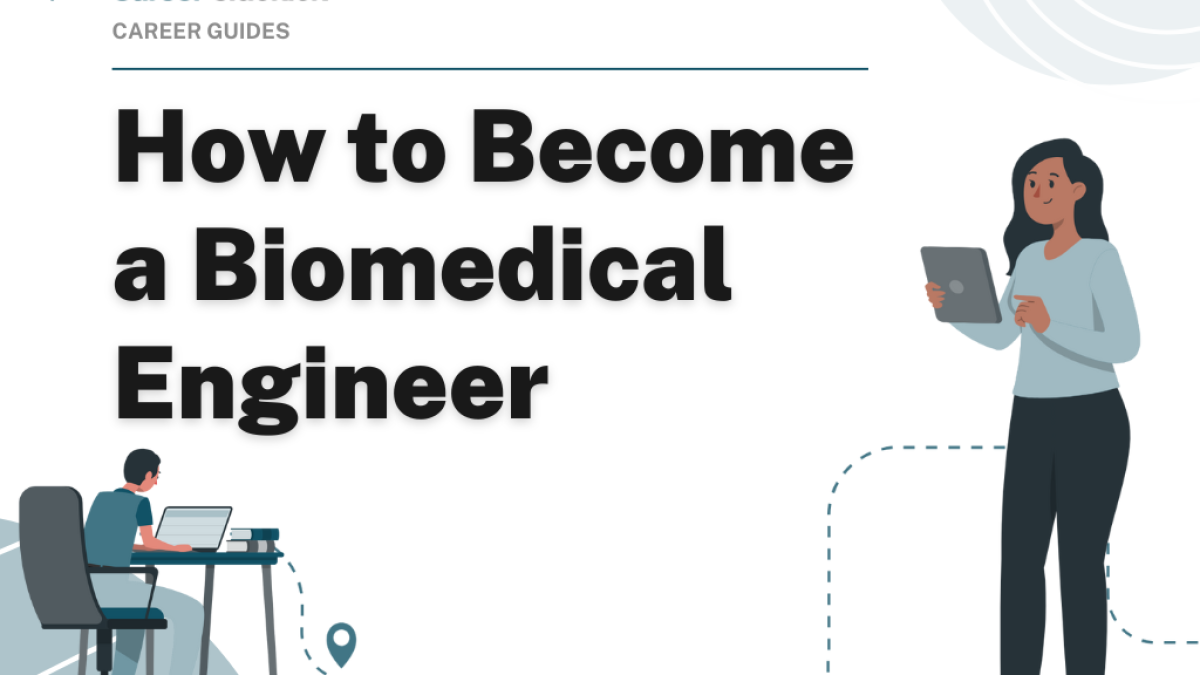 Steps to becoming a Biomedical Engineer - Future Skills
